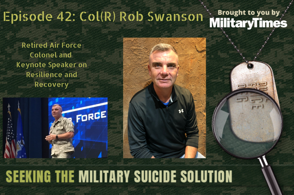 STMSS42 - COL(R) Rob Swanson - Life Worth Living After a Non-fatal ...